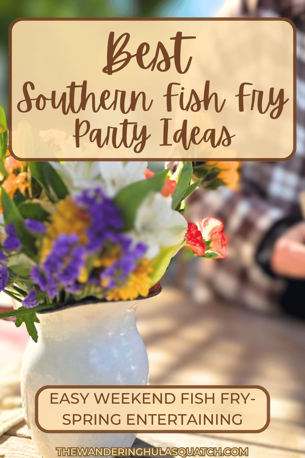 SOUTHERN FISH FRY PARTY IDEAS: A REEL GOOD TIME! - The Wandering ...